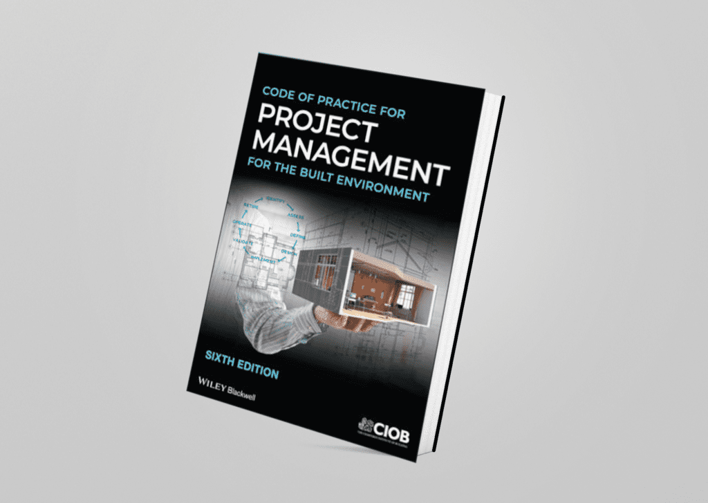 Code of Practice for Project Management for the Built Environment, 6th ...